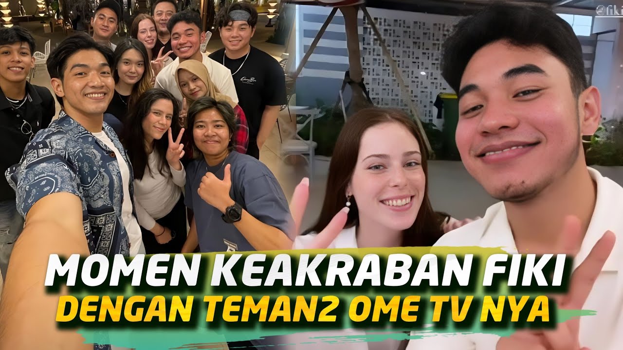 Indahnya Keakraban Fiki Naki Dengan Jocelyn, Ari Agassi Dan Teman Ome ...