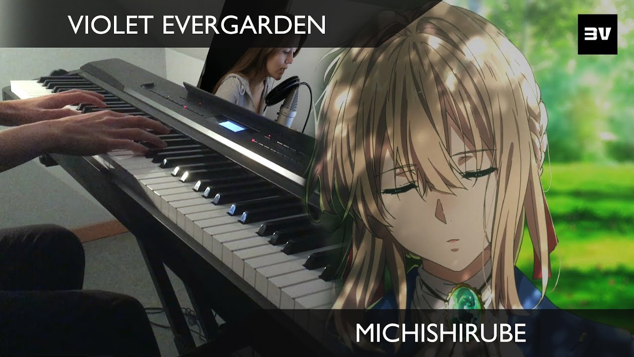 Violet Evergarden ED - Michishirube Piano Vocal Collab Cover ft ...