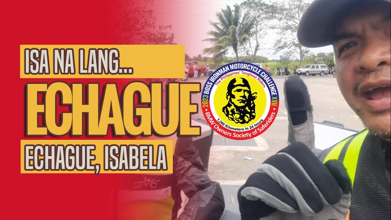 BOSS IRONMAN 2023: 5th Checkpoint | Echague, Isabela | Puro banking na ...