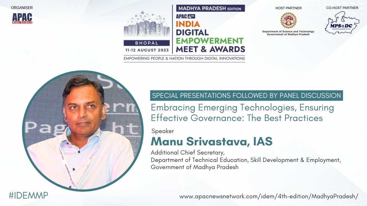 4th IDEM | Manu Srivastava IAS, Additional Chief Secretary , Government ...