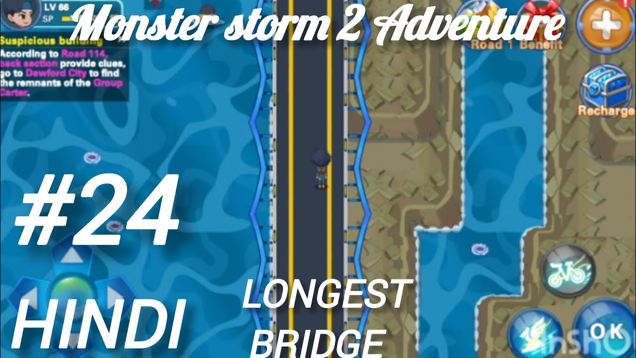 #24 Monster storm 2 adventure gameplay in HINDI || Longest bridge ...