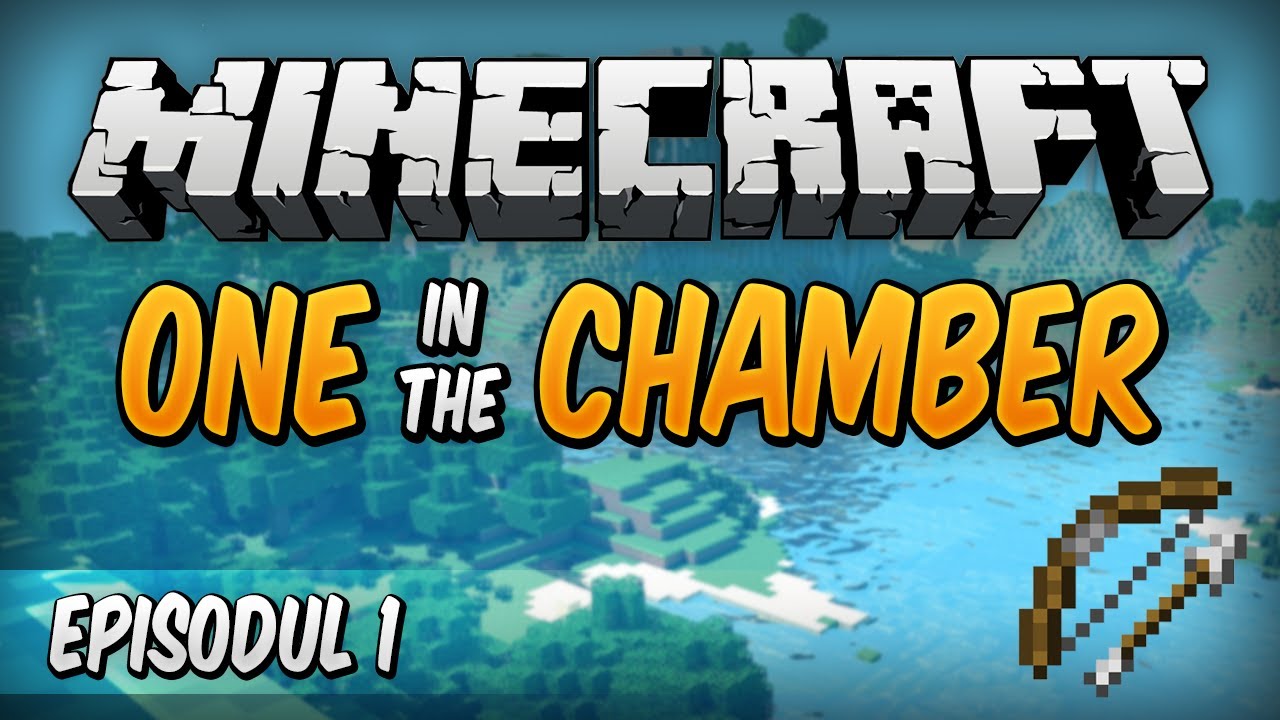 Minecraft: One in the Chamber [Ep 1] - Minecraft Romania - YouTube