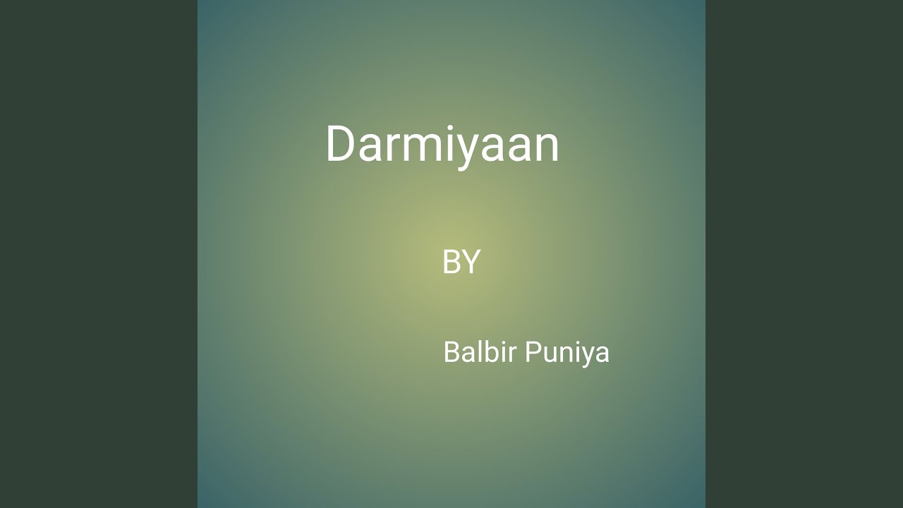 Darmiyaan - YouTube