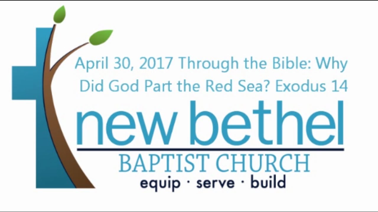 Sermon: Through the Bible: Why Did God Part the Red Sea? Exodus 14 ...