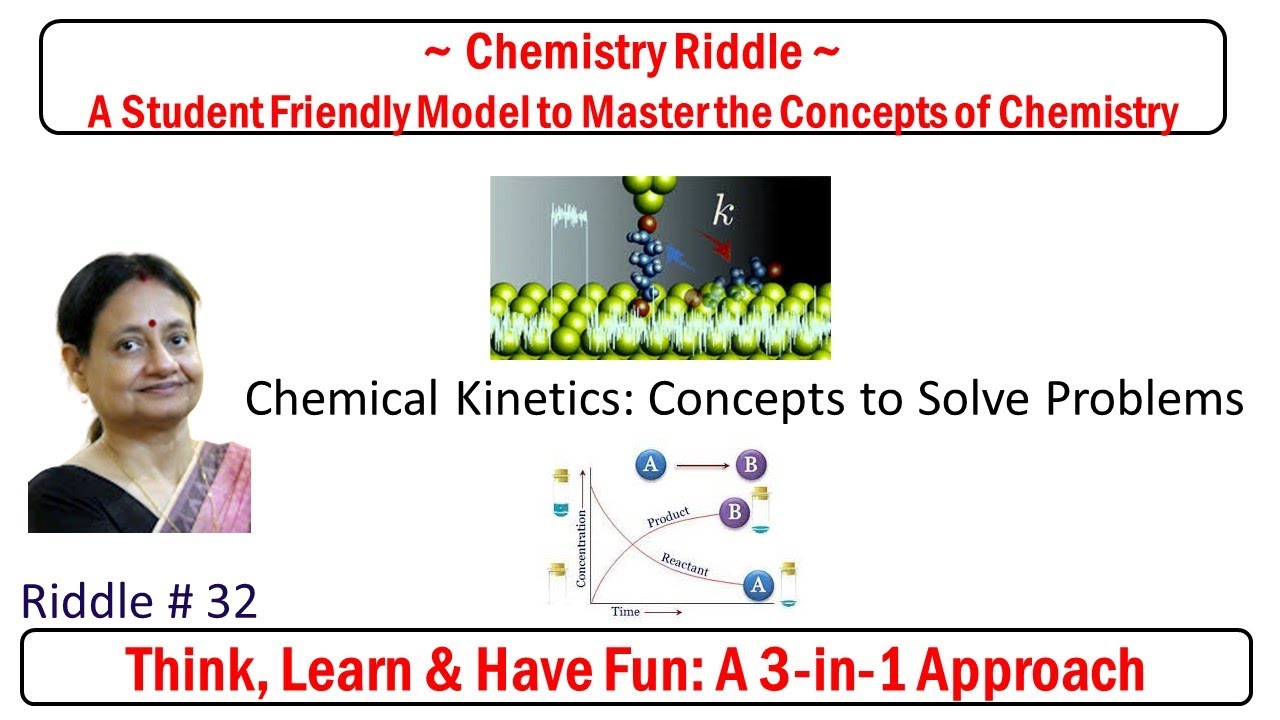 Chemistry Riddle # 32 | Chemical Kinetics | Concepts to Solve Problems ...