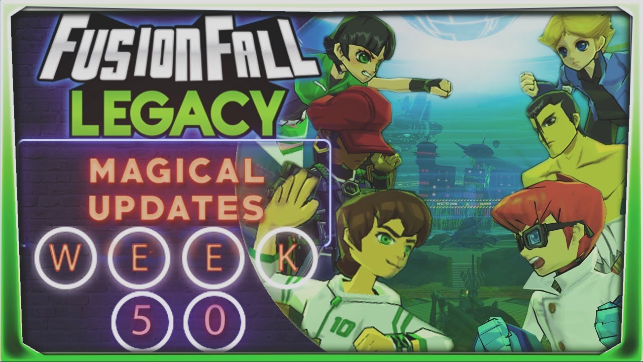 FusionFall Legacy Magical Updates Week 50 - YouTube