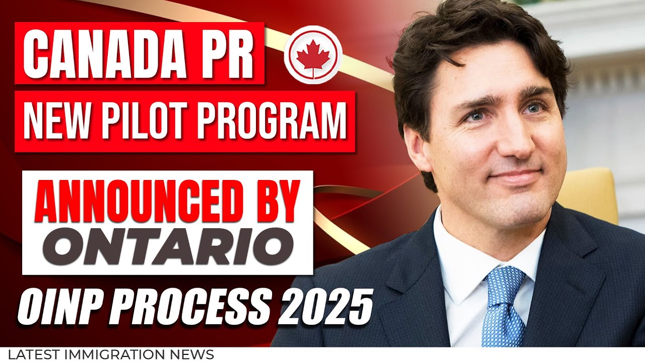 Canada PR 2025: New Pilot Program Announced by Ontario Immigrant ...