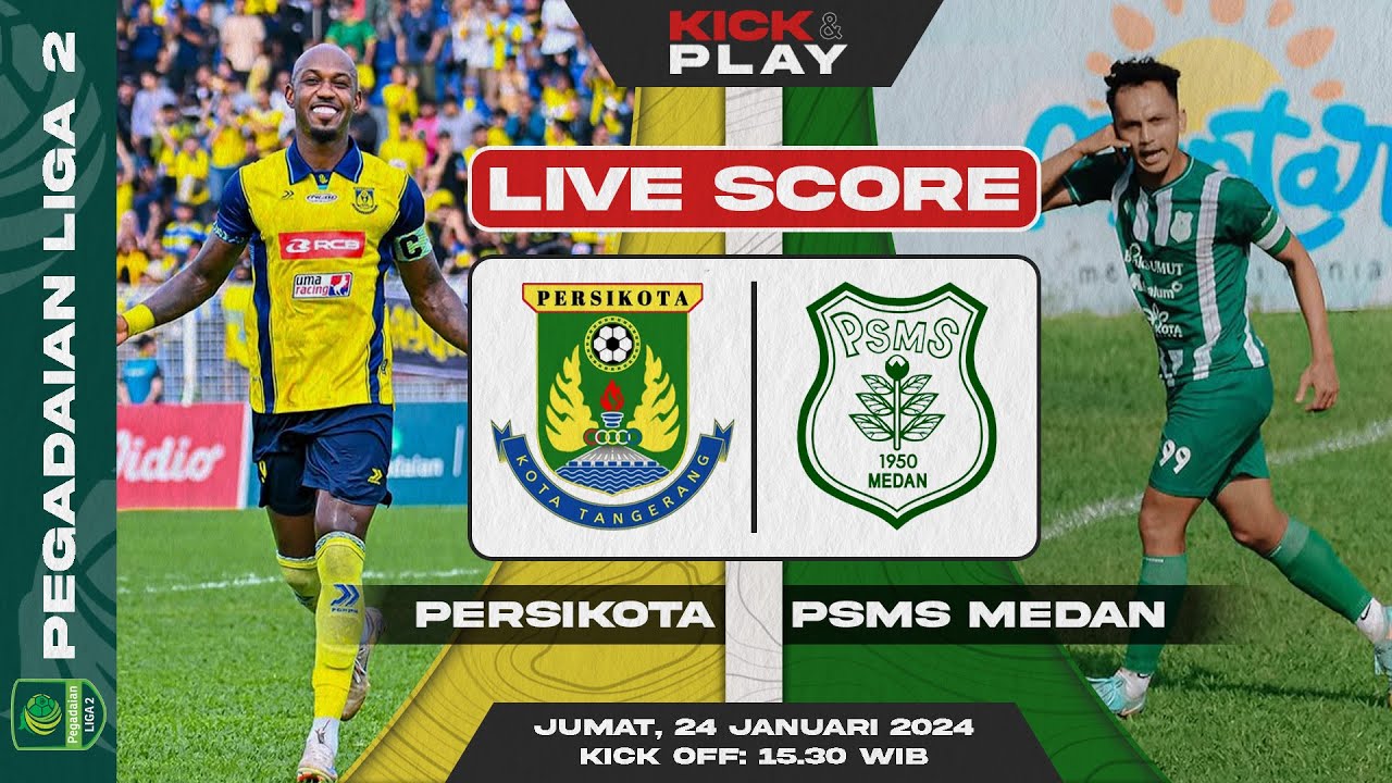 🔴 Persikota Tangerang vs PSMS Medan | Liga 2 Indonesia | Babak Play-Off ...