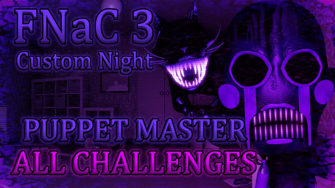 Puppet Master All Challenges | FNaC 3 Custom Night - YouTube