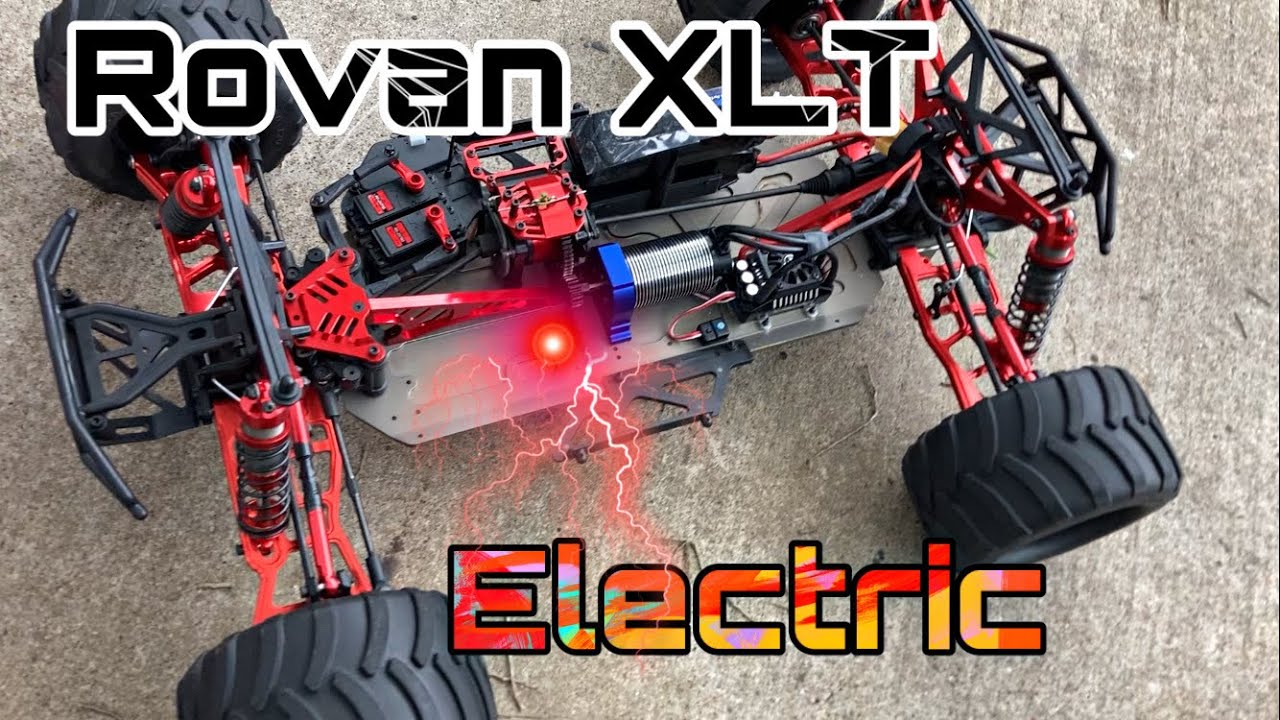 Rovan XLT Electric Build! - YouTube