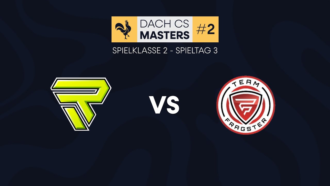 RIZON vs. Team Fragster | DACH CS Masters S2 - Spieltag #3 - SPK. 2 ...
