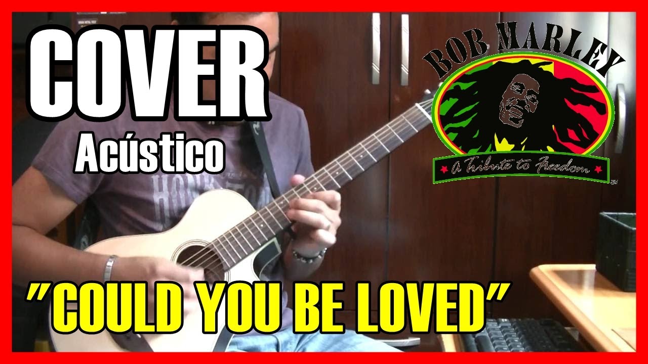 Bob Marley - "Could you be loved" | Cover acústico - YouTube