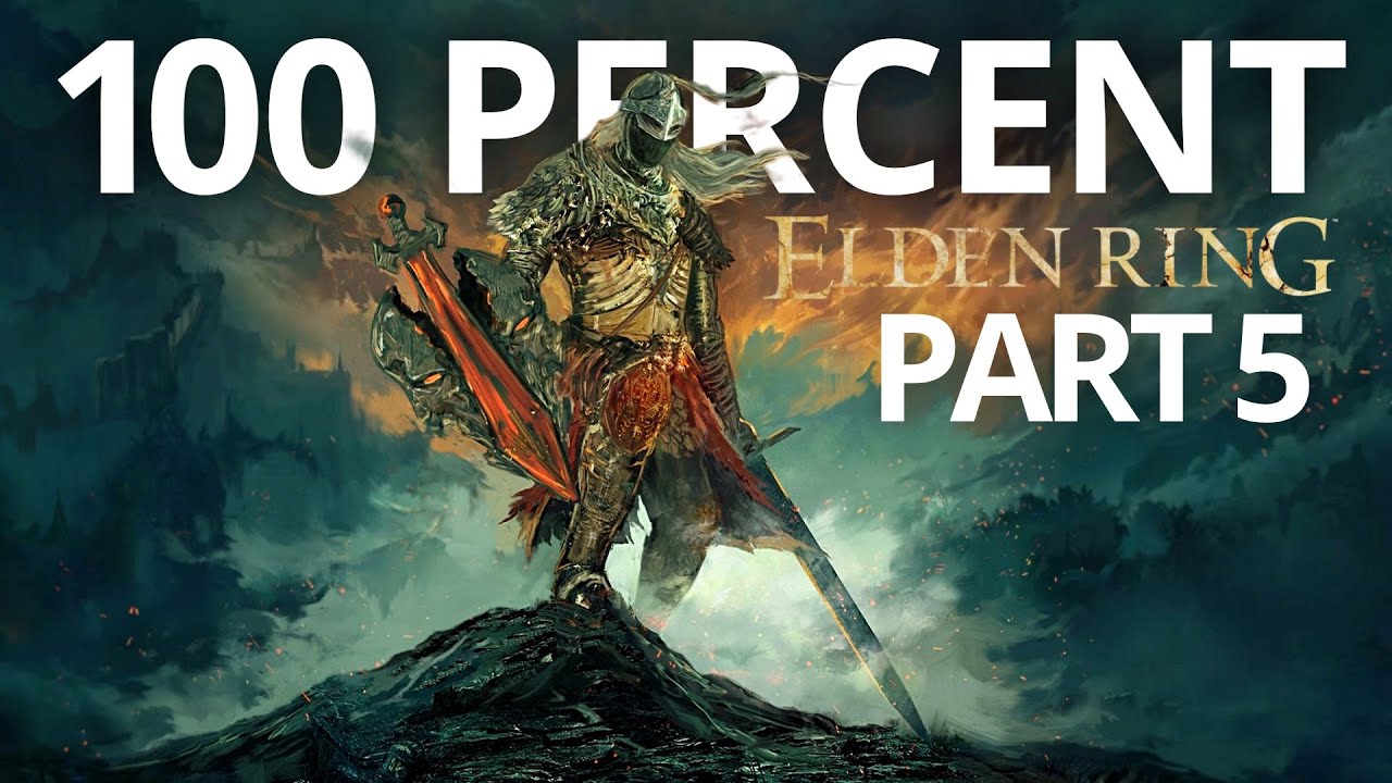 Elden Ring 100% Walkthrough (All Quests, Endings and Platinum Trophy ...