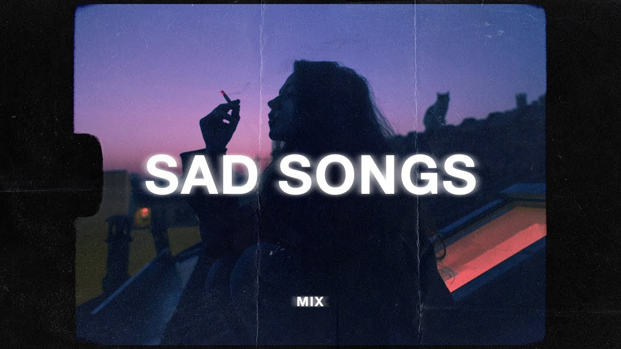 sad me x sad music - depressing songs - sad songs - YouTube