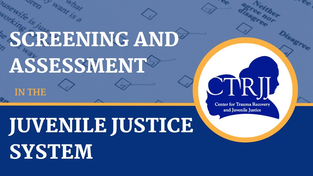 Screening and Assessment in the Juvenile Justice System - YouTube