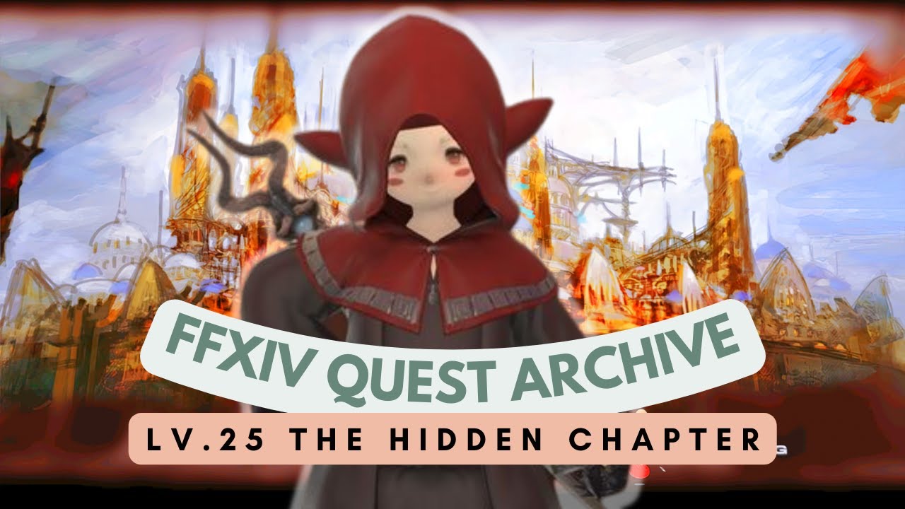 Thaumaturge: Lv.25 The Hidden Chapter // FFXIV Quest Archive - YouTube
