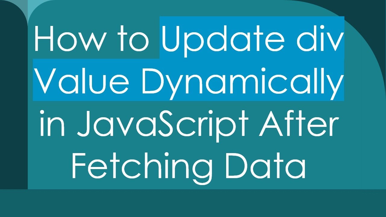 How to Update div Value Dynamically in JavaScript After Fetching Data - YouTube