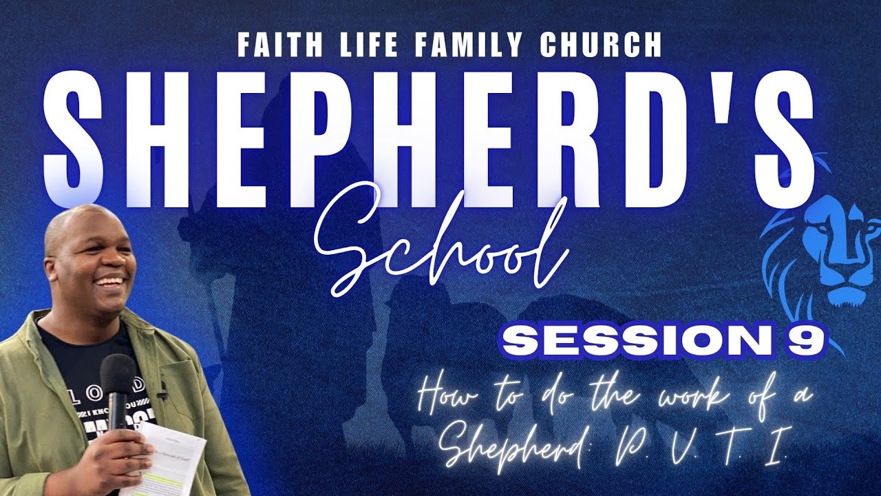 Shepherds School Lesson 9 How to do the work of a Shepherd PVTI - YouTube