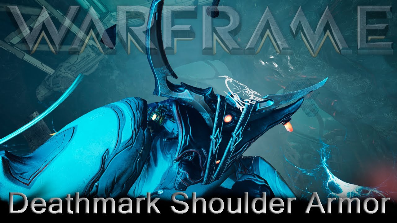 Warframe - Deathmark Shoulder Armor [6 Weeks For This?] - YouTube
