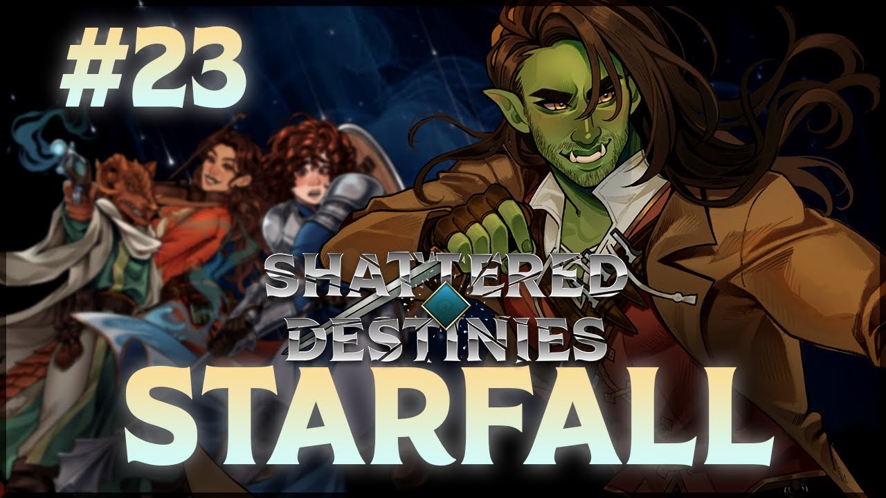 A Dance With Davidson - Starfall #23 (Shattered Destinies TTRPG) - YouTube