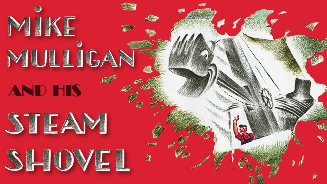 😄 Mike Mulligan and His Steam Shovel 🚧 Kids Book Construction Machines ...