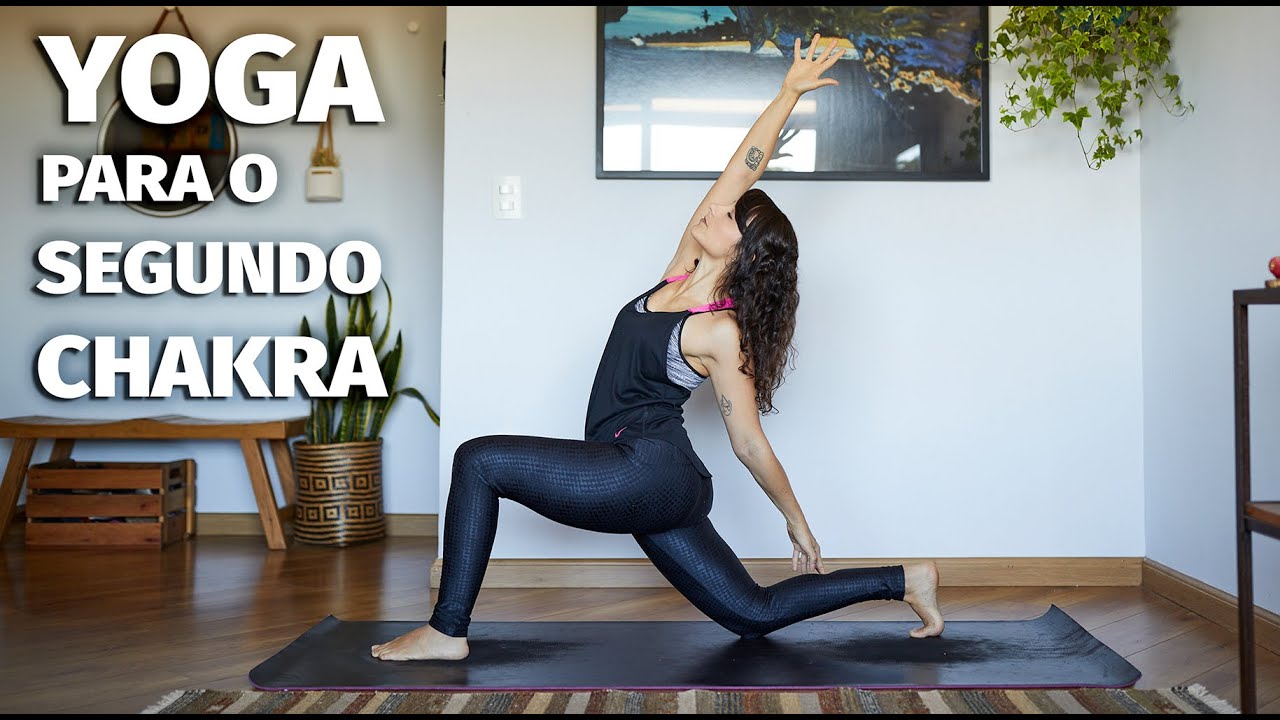 Yoga para o Segundo Chakra - Swadhisthana - YouTube