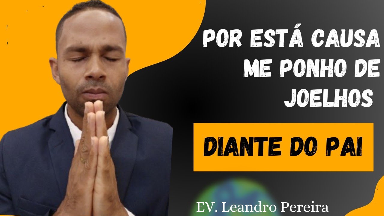 Oração do dia! por está causa me ponho de joelhos!🙏🙌🙏 - YouTube