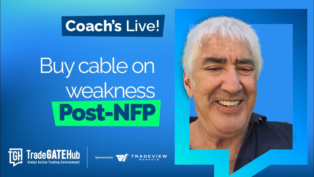 TradeGATEHub Live Trading | Buy Cable on Weakness Post-NFP. - YouTube