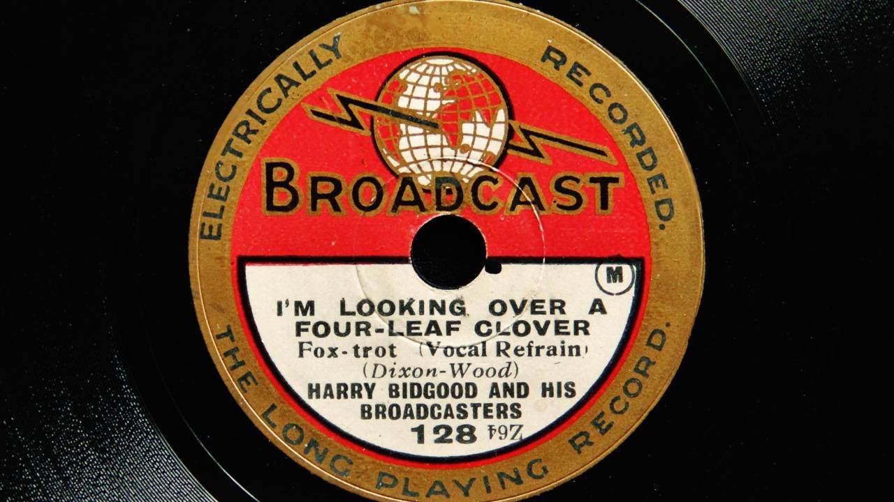 Harry Bidgood and His Broadcasters - I'm Looking Over a Four-Leaf ...