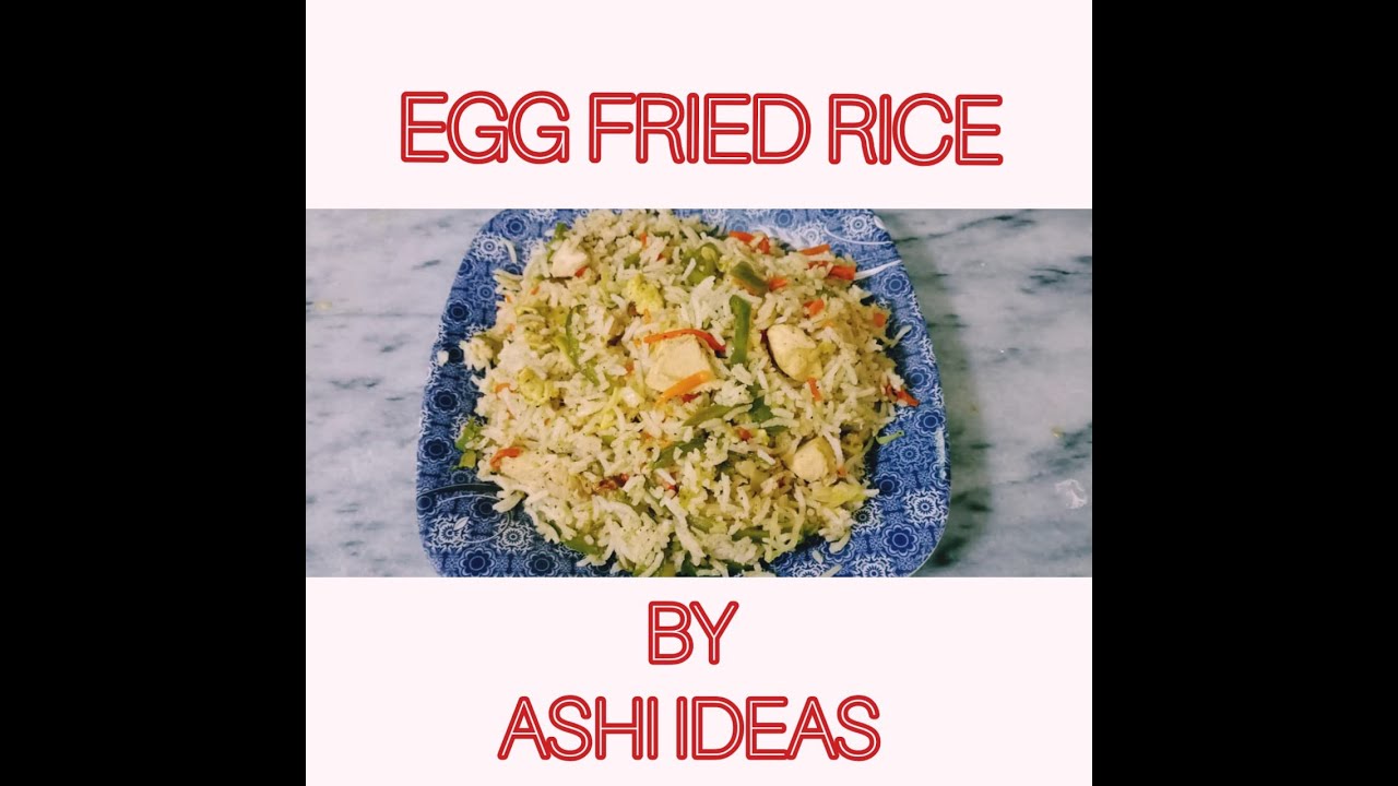 Fried Rice | Chicken Fried Rice | HomeMade Fried Rice | ASHI IDEAS ...