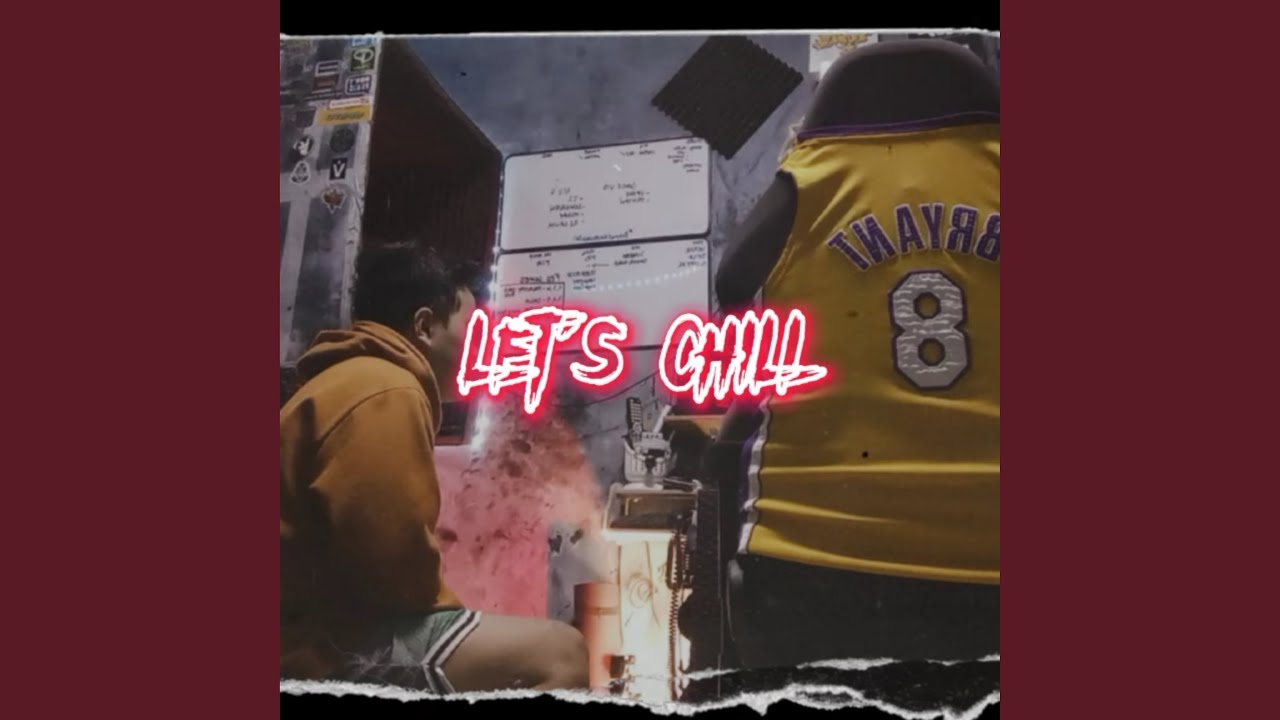 Let's Chill - YouTube