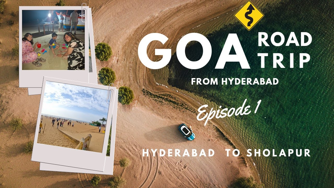 Goa Road Trip Begins! | Hyderabad to Goa via Sholapur, Sangli & Amboli ...