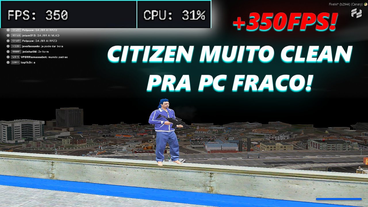 CITIZEN CLEAN PRA PC FRACO! FIVEM (GTA RP) +350FPS! - YouTube
