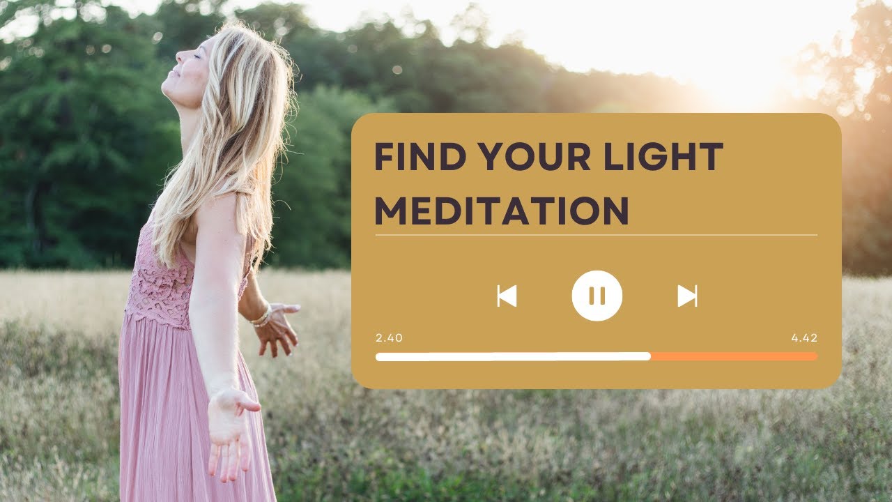 Find Your Light Meditation - YouTube