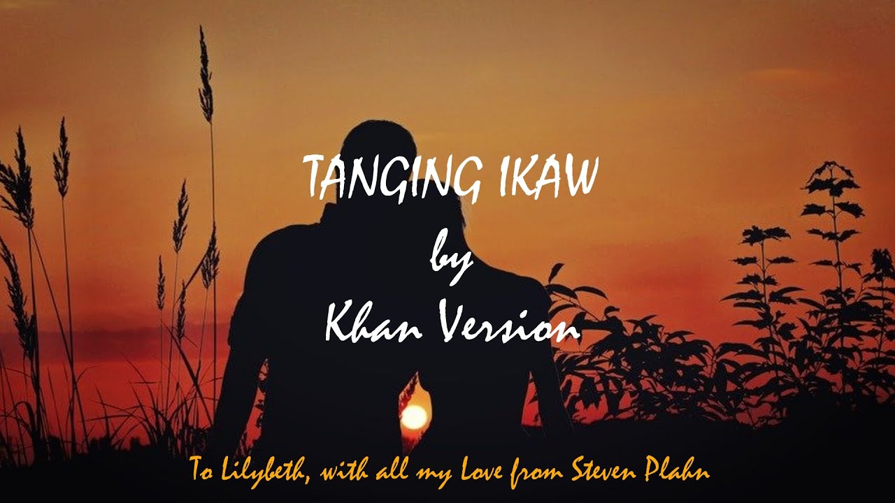 Tanging Ikaw - Zander Khan - Tagalog & English Lyrics - YouTube