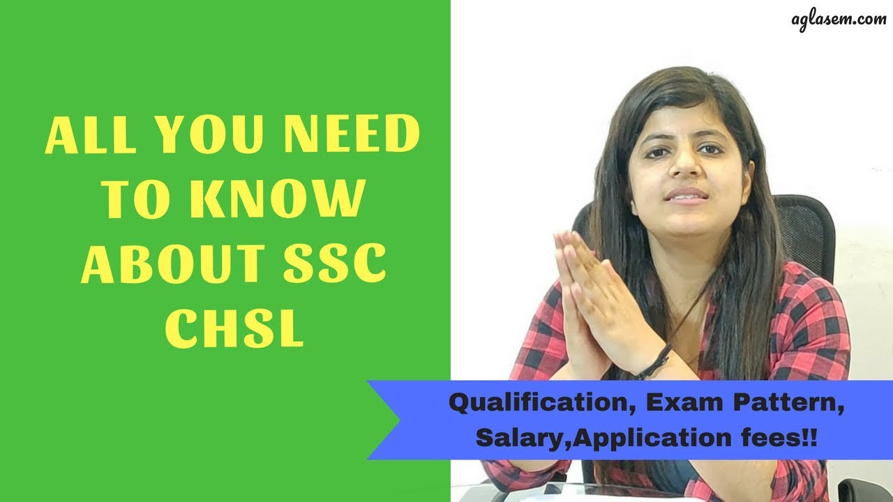 All you to Know About SSC CHSL(Qualification, Exam Pattern, Salary, Application fees) - YouTube