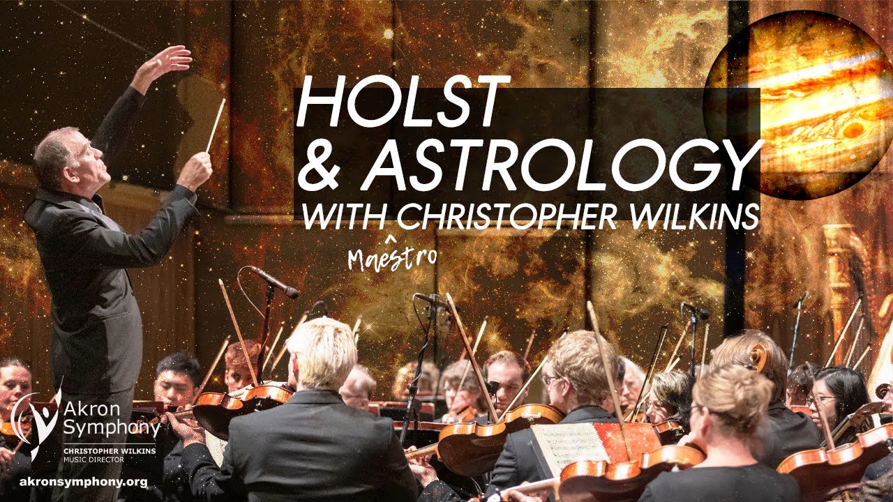 Holst & Astrology with Maestro Christopher Wilkins - YouTube