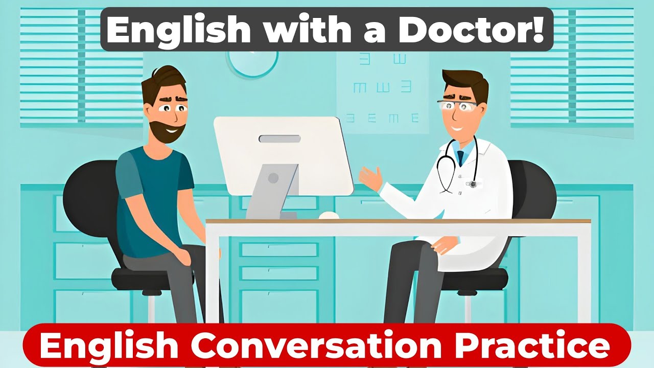 Talking to a Doctor in English | Essential English Conversation - YouTube