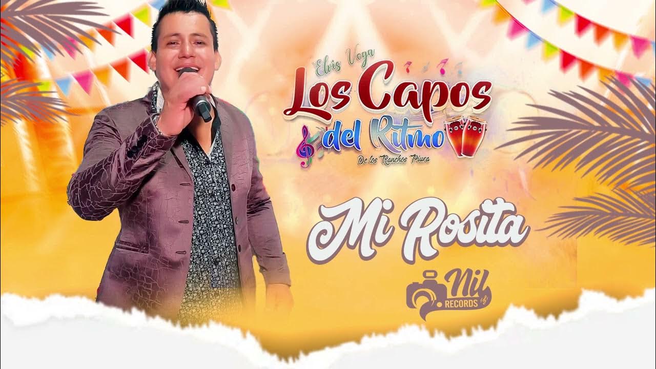 LOS CAPOS DEL RITMO - MI ROSITA - NIL RECORDS - YouTube