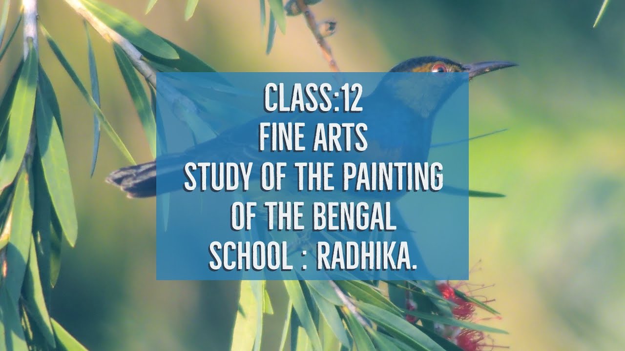 Class:12 // Fine Arts // study of the painting of bengal school ...
