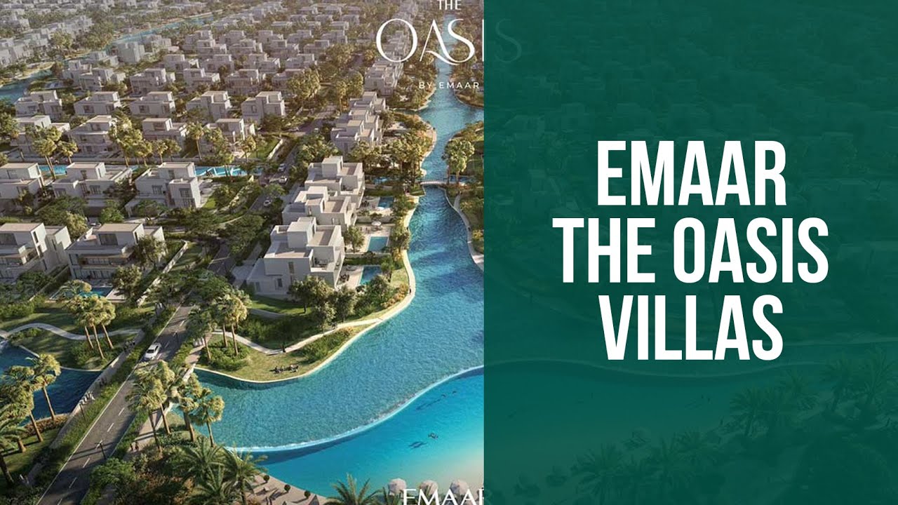 The Oasis by Emaar at The Oasis, Dubai - YouTube