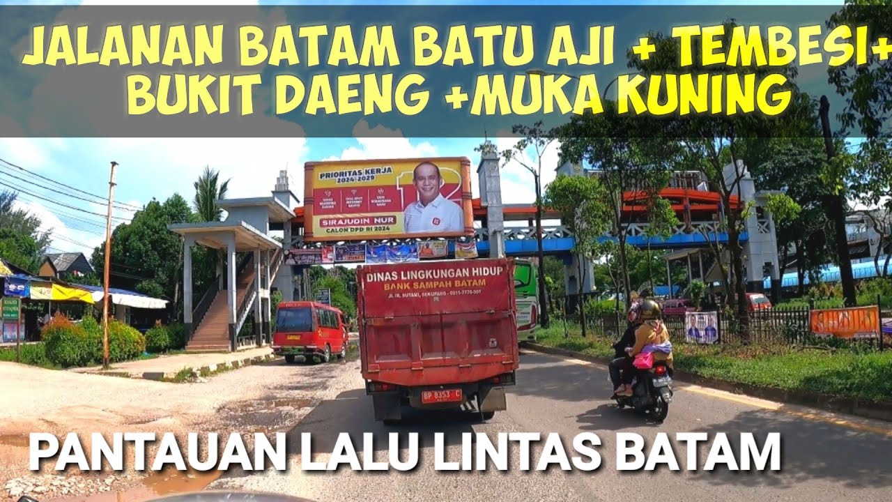 JALANAN BATAM BATU AJI BUKIT DAENG PANTAUAN ARUS LALU LINTAS AKHIR ...