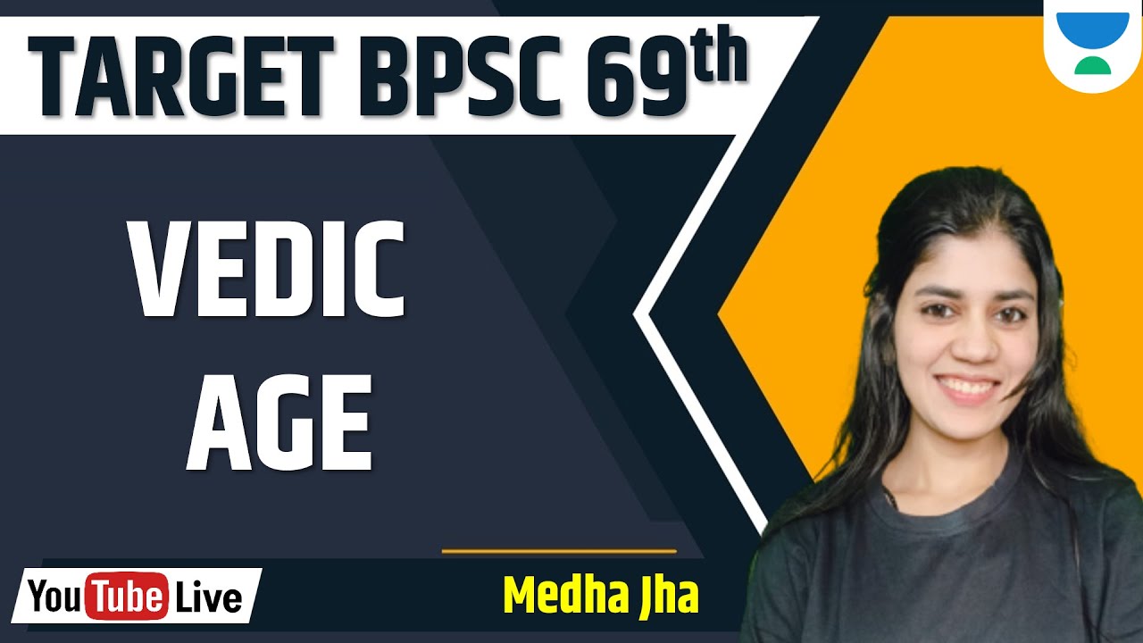 TARGET BPSC 69th | HISTORY | VEDIC AGE | MEDHA JHA | - YouTube