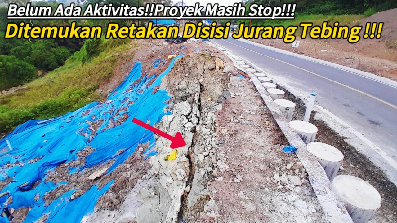 Belum Ada Aktivitas!!Proyek Masih Stop!!!Ditemukan Retakan Disisi ...