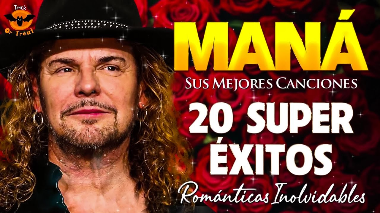 MANÁ LO MEJOR DE LO MEJOR SUS GRANDES ÉXITOS MANA MIX ÉXITOS - YouTube
