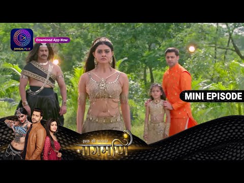 Ishq Ki Dastaan Naagmani | 24 August 2023 | Episode 376 | Dangal TV
