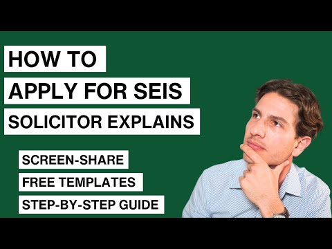 How To Apply For SEIS - Solicitor Explains (4 Easy Steps)