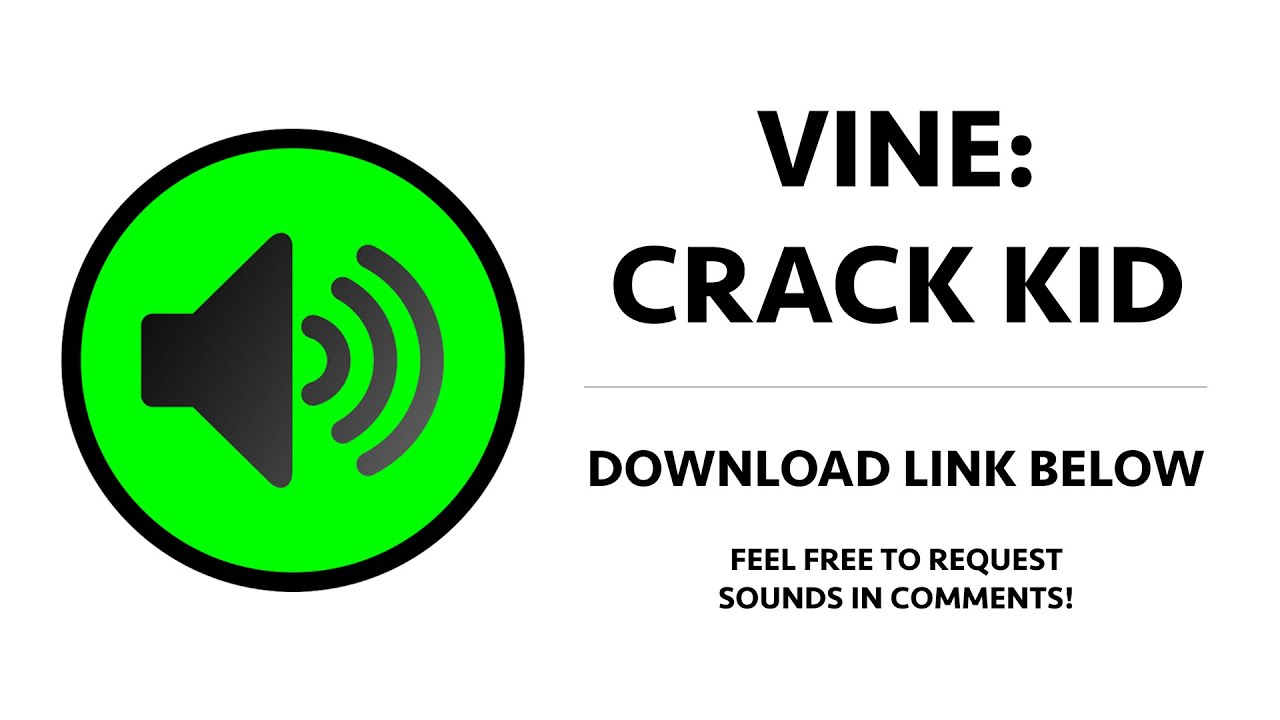 Vine - Crack Kid (Yaaasss) Sound Effect - YouTube