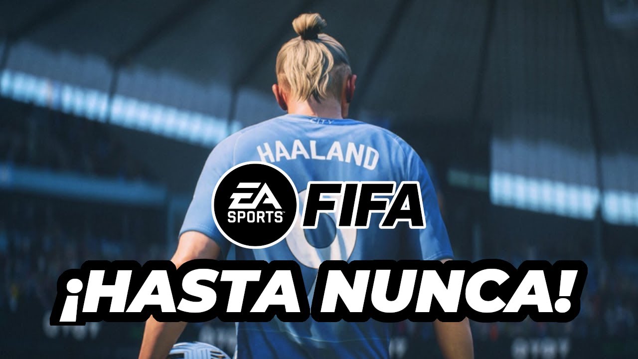 Adiós FIFA, hola EA Sports FC: FIFA desaparece de tiendas digitales ...