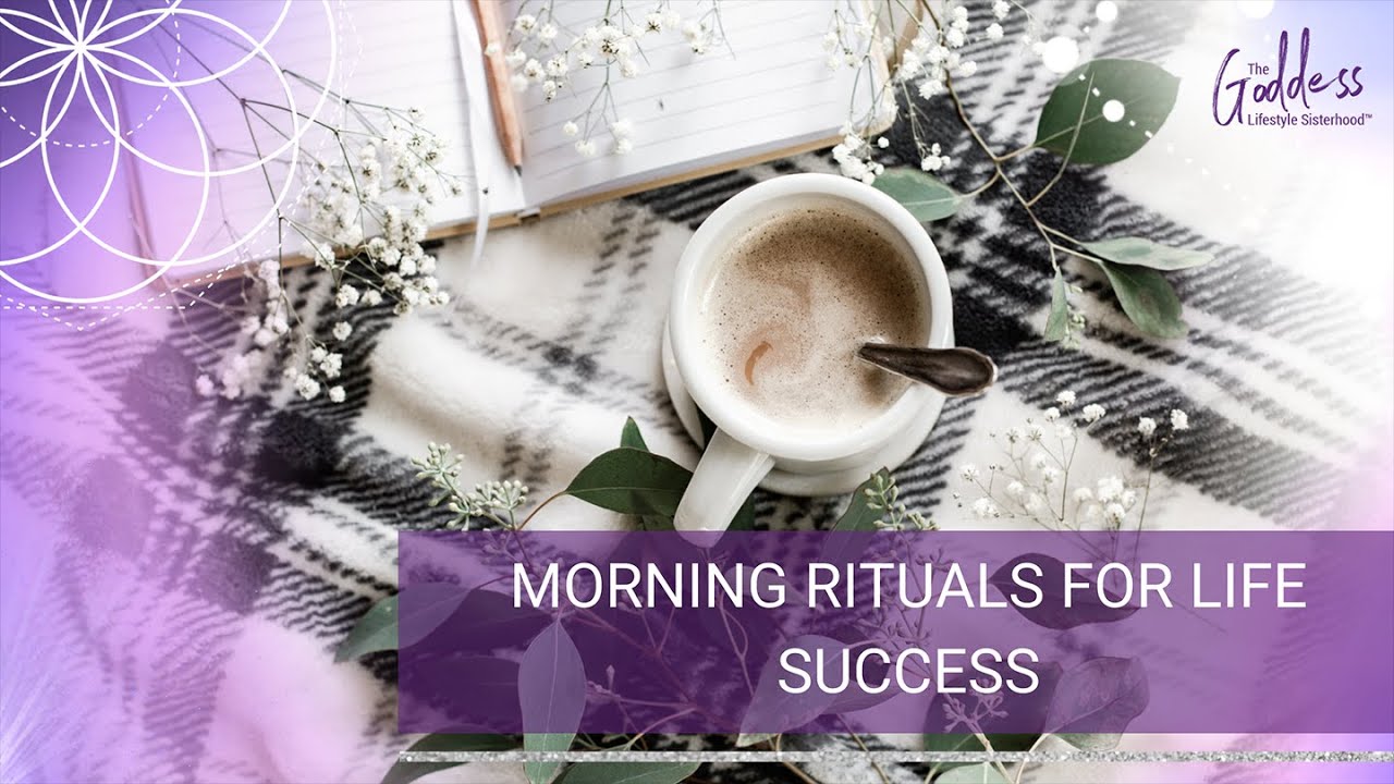 Morning Rituals For Life Success - YouTube